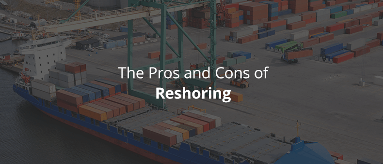 The Pros and Cons of Reshoring - Purolator International